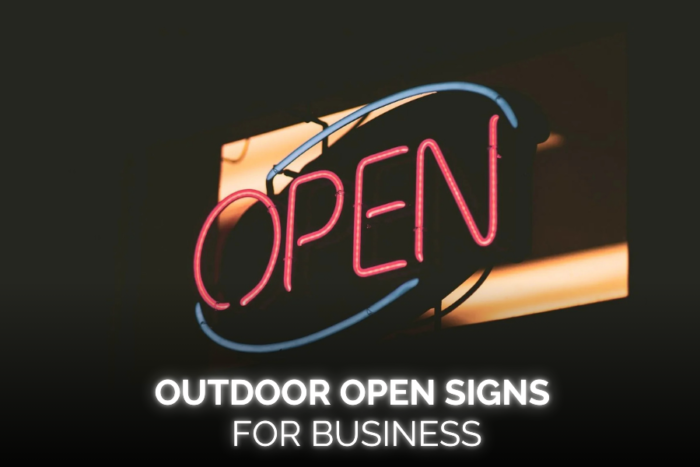 Outdoor Open Signs For Business | Vida Signs